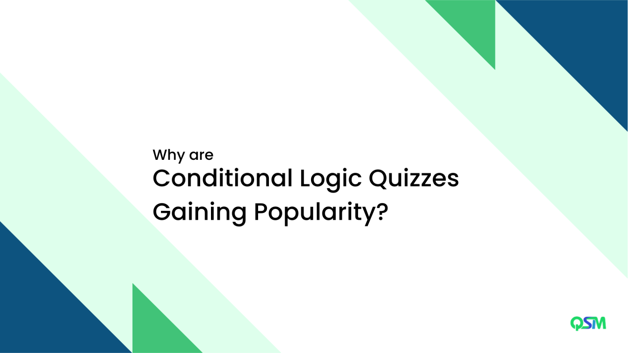 How to Easily Create a Conditional Logic Quiz in 4 Steps - QSM