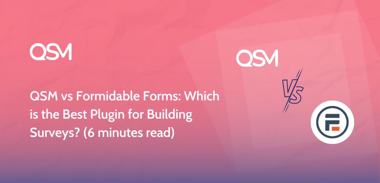 QSM vs Formidable Forms: Which is the Best Plugin for Building Surveys ...
