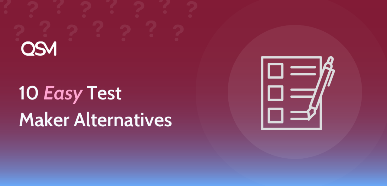 10 Easy Test Maker Alternatives - QSM