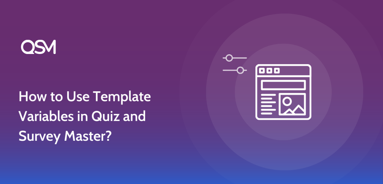 How to Use Template Variables in Quiz and Survey Master? - QSM
