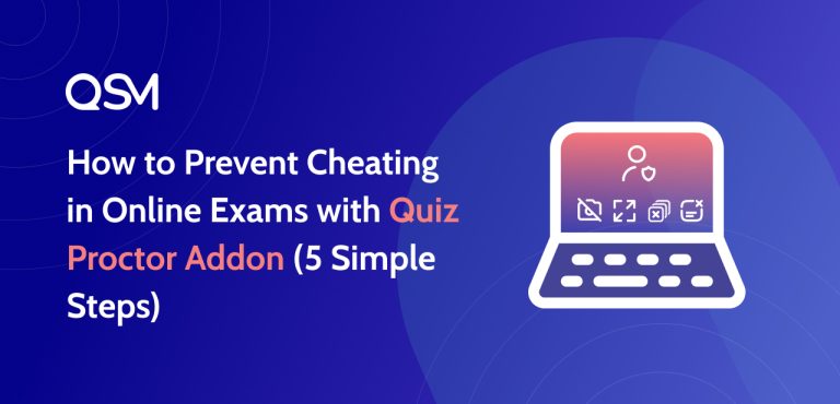 Quiz Proctor Addon Released: Key to Prevent Cheating in Online Exams (5 ...